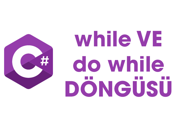 C Sharp While ve Do While Döngüsü | Mehmet KAVAK